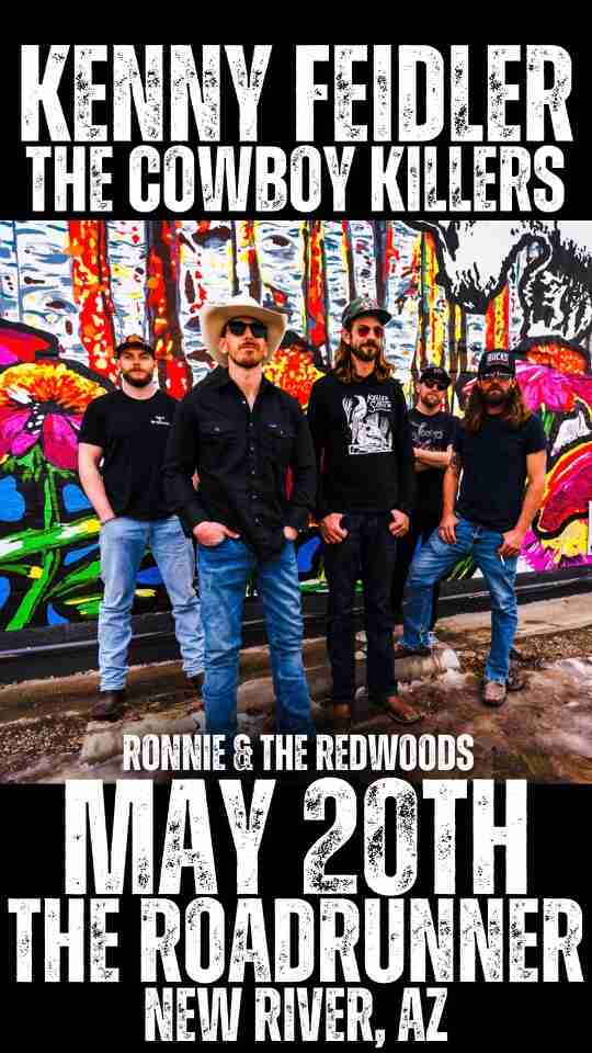 Kenny Feidler & The Cowboy Killers w/ Ronnie & The Redwoods & LIVE Bull ...